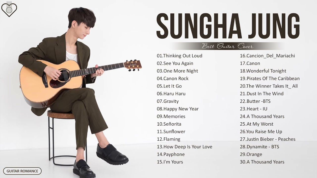 Relaxing Music From Sungha Jung - The Best Of Sungha Jung - Guitar ...