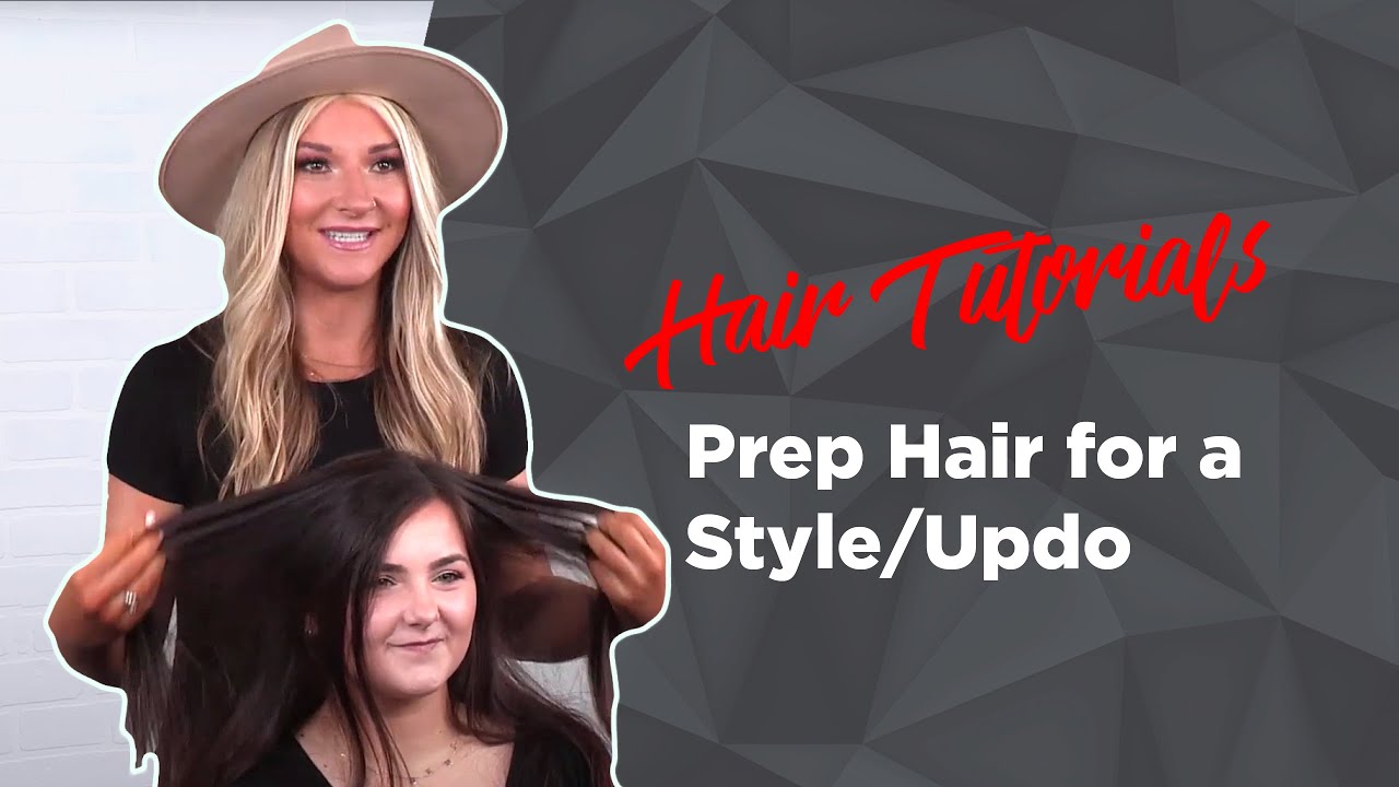 Hair Tutorial - Prep Hair for a Style/Updo - YouTube