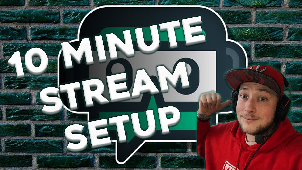 Quick & Easy 10 Minute Stream Setup 4K - YouTube