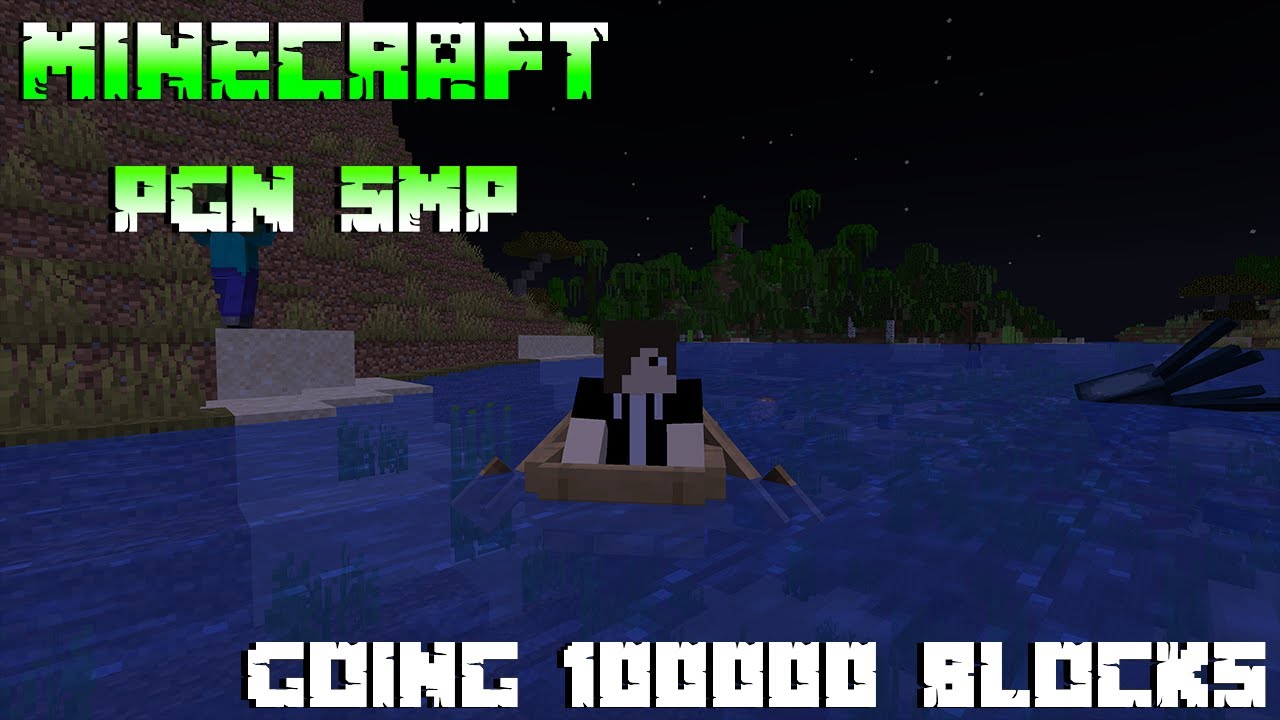 Minecraft PGN SMP: Traveling 100,000 blocks part 1 - YouTube