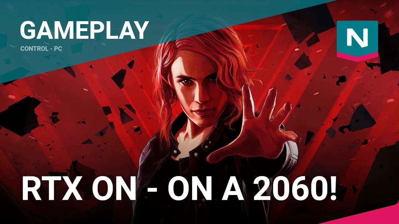 Control Gameplay - RTX Gameplay on a 2060 - how does it perform?! - YouTube