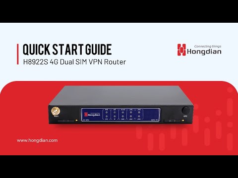 Hongdian H8922S 4G Dual SIM VPN Router Quick Start Guide - YouTube