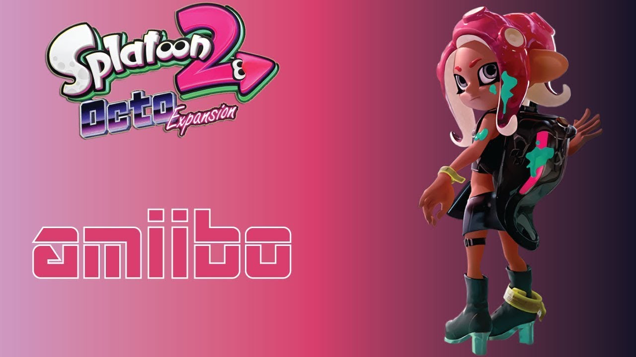 Splatoon 2: Octo Expansion: amiibo - YouTube