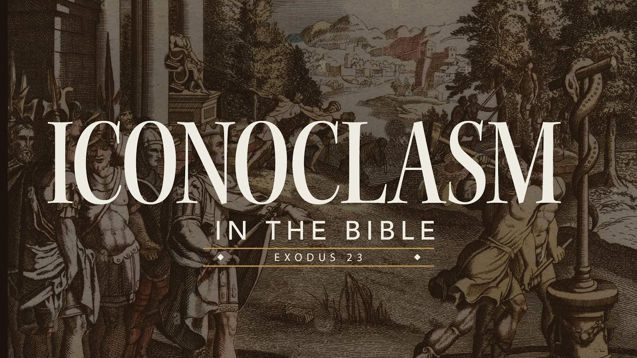 Iconoclasm in the Bible - YouTube