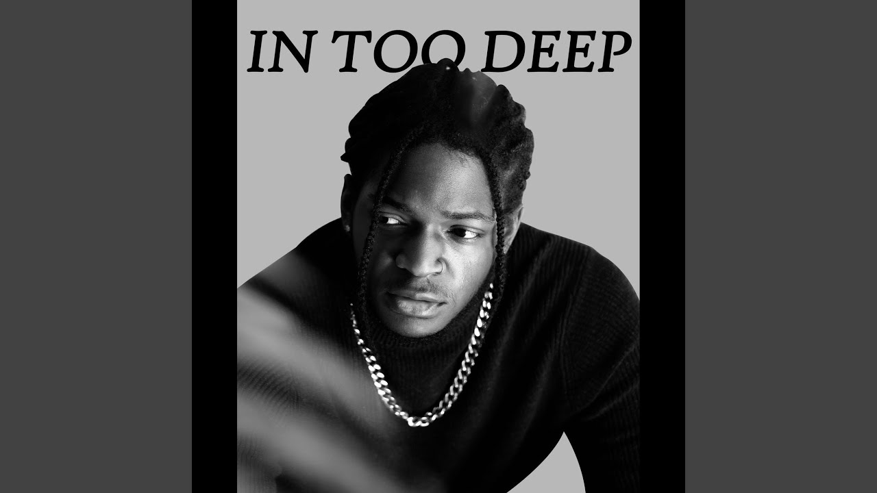 In Too Deep - YouTube