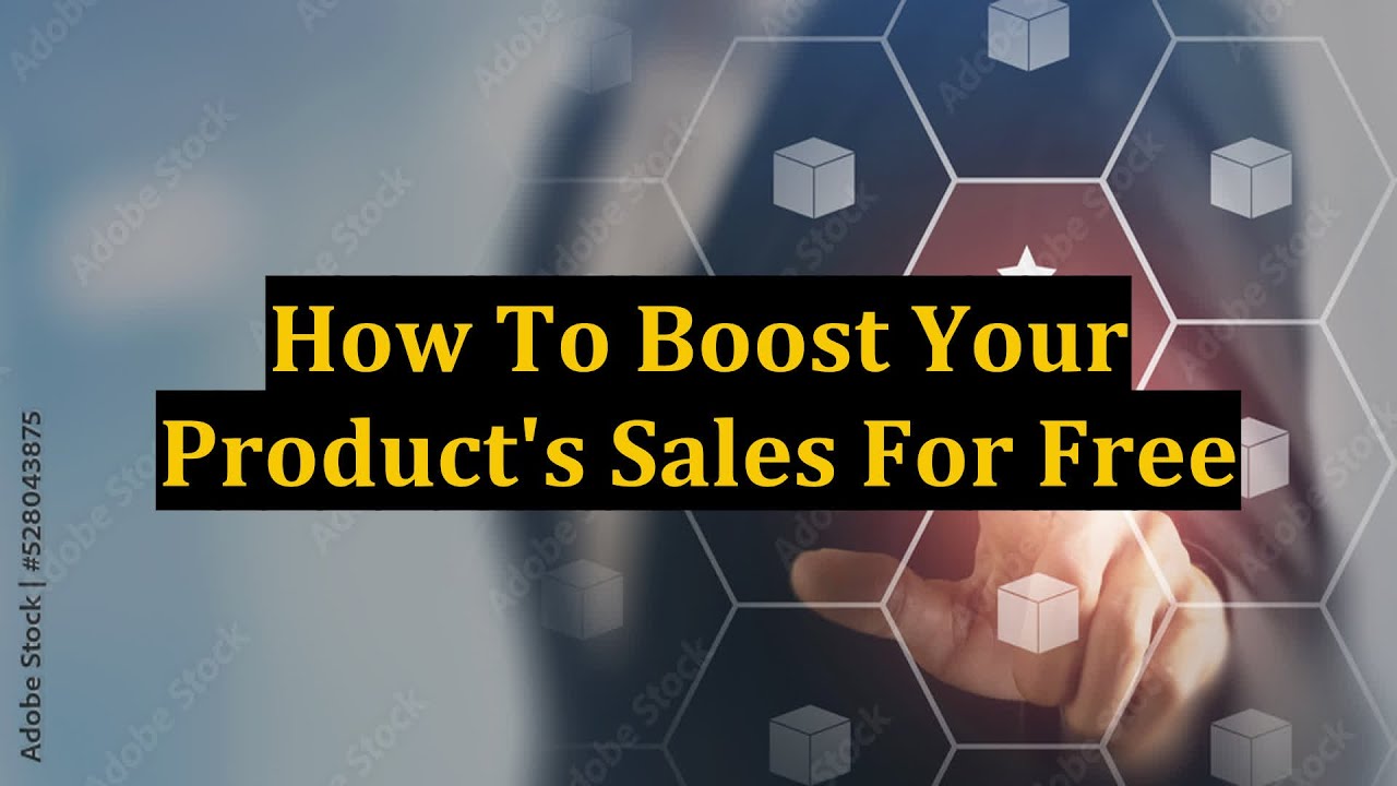 How To Boost Your Product's Sales For Free - YouTube