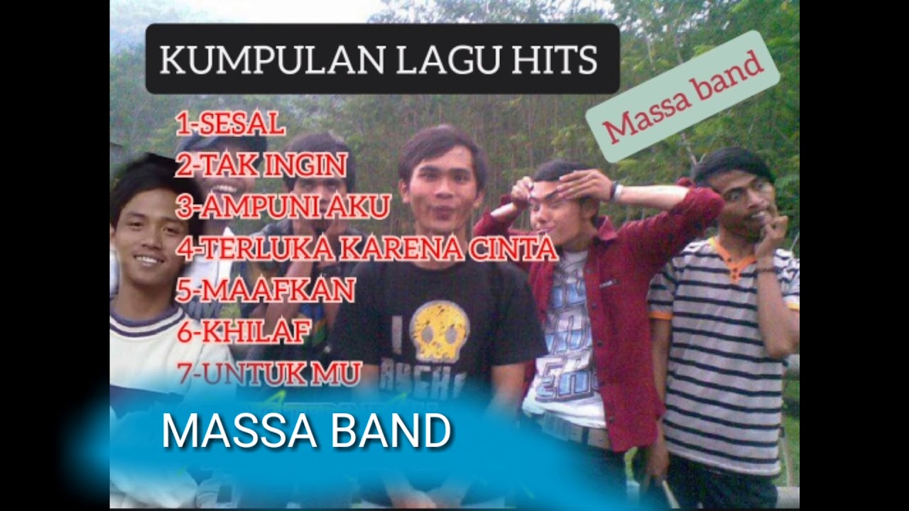 Kumpulan lagu hits massa band - YouTube
