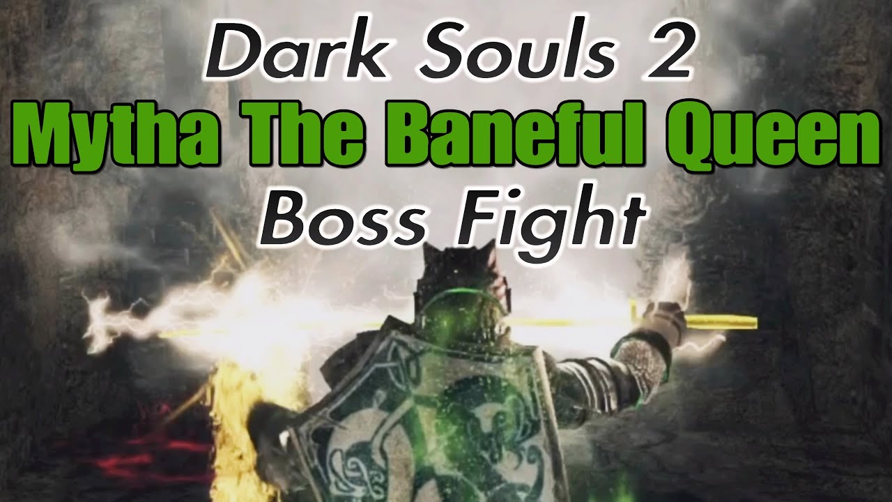 Dark Souls 2 Mytha, the Baneful Queen Boss Fight (Poison Pool) 0 HIT ...