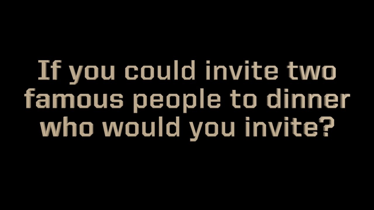 Black Knight Soundbites: If you could invite two famous people to ...