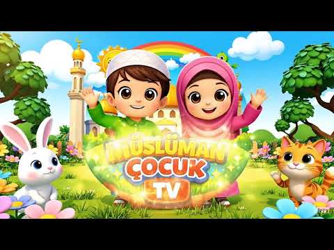 Müslüman Çocuk TV 🌙 | Çocuklar İçin Eğitici İlahi ve İslami Videolar
