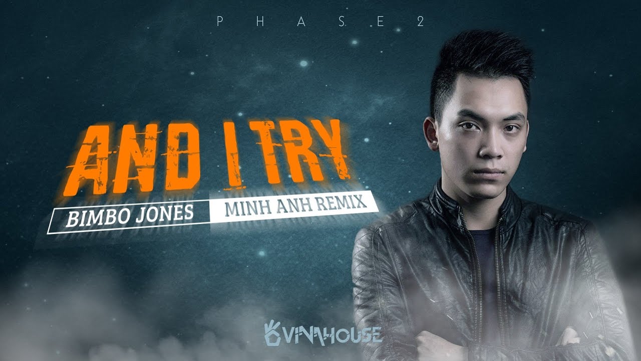 And I Try (Minh Anh Remix) - YouTube