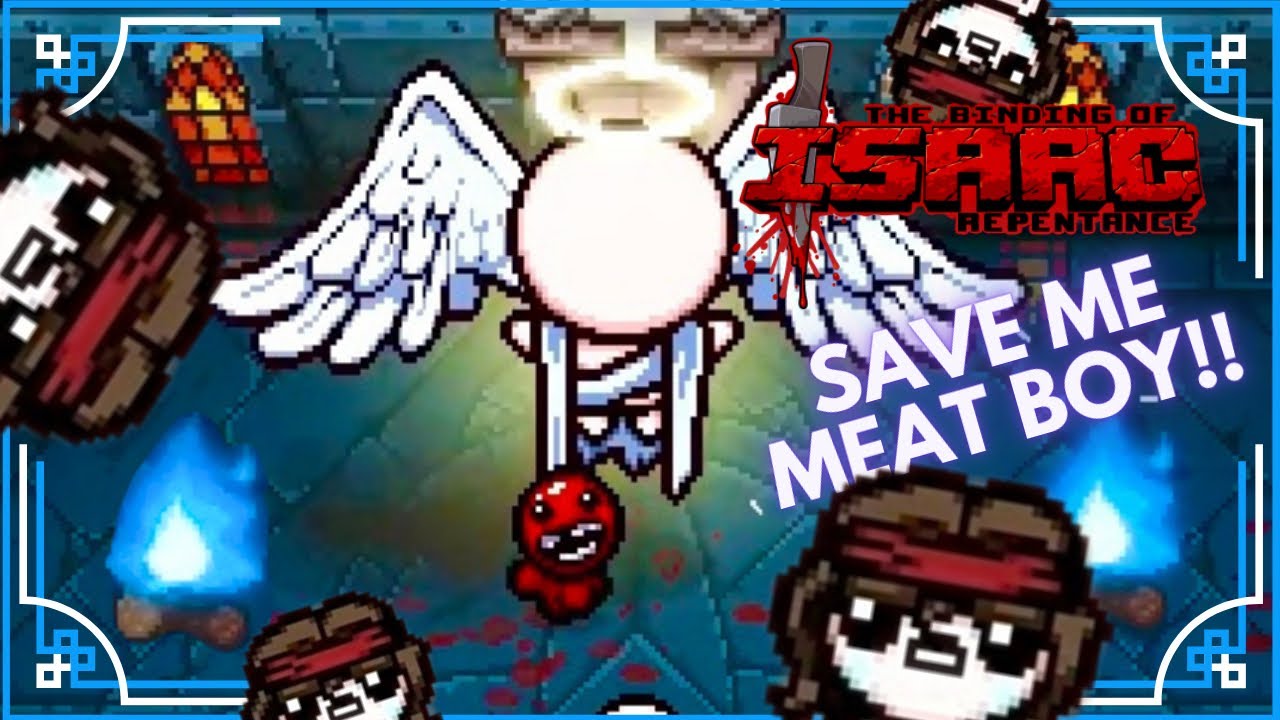 You're Just NOT You Today, Meat Boy... | Binding of Isaac: Repentance ...