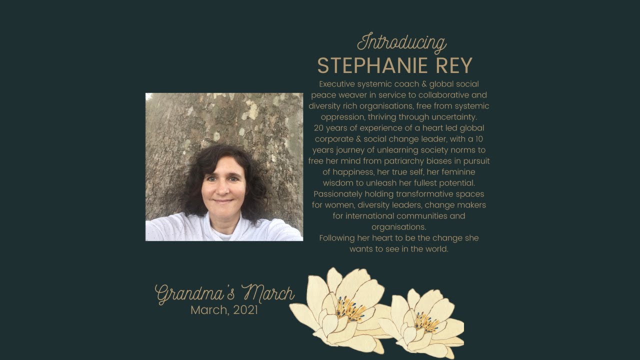 Grandma's March - Stephanie Rey on her Feminine Collective Wisdom ...
