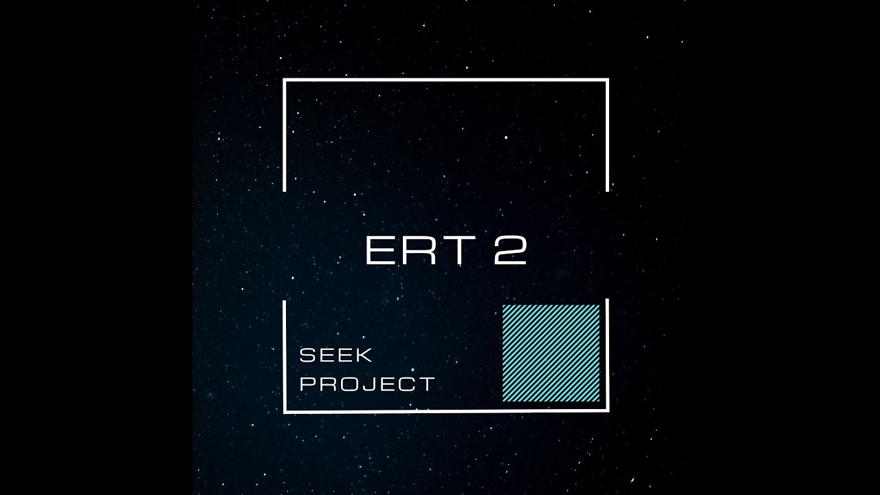 SEEK PROJECT - ERT2 - YouTube