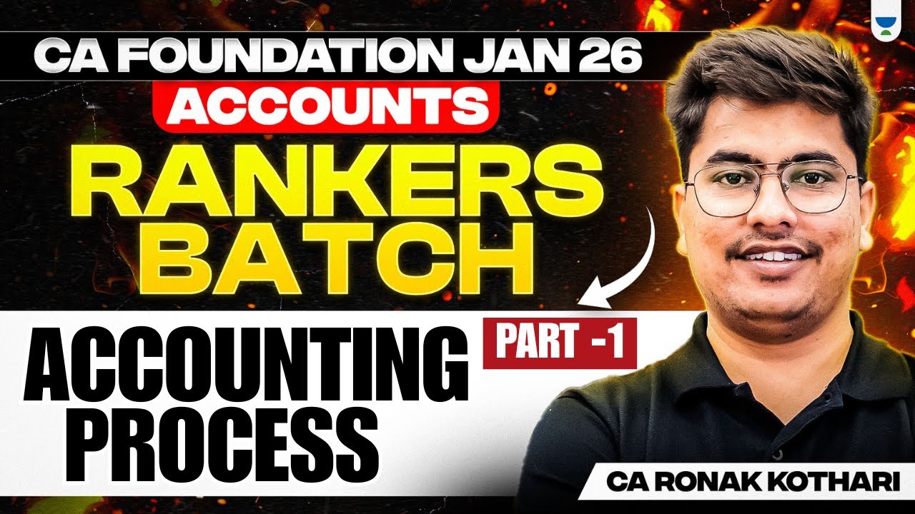 Accounting Process | Part - 1 | Accounts For CA Foundation Jan 26 | CA ...