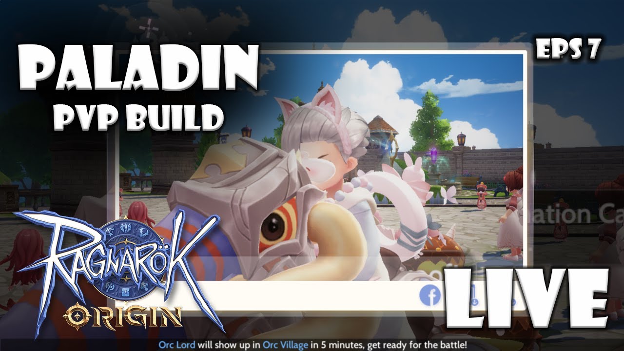 [LIVE] BONKGAR BUILD PALADIN PVP, SUDAH OBT LOH INI GESS | RAGNAROK RO ORIGIN - YouTube