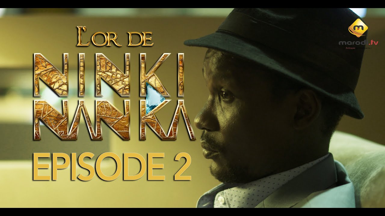 Série - L'or de Ninki Nanka - Episode 2 - YouTube