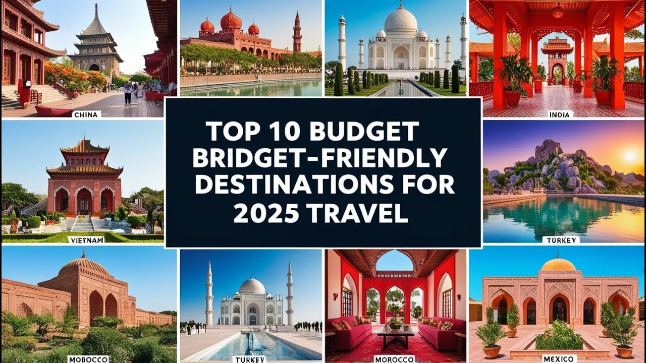 Top 10 Budget Friendly Destinations for 2025 - YouTube