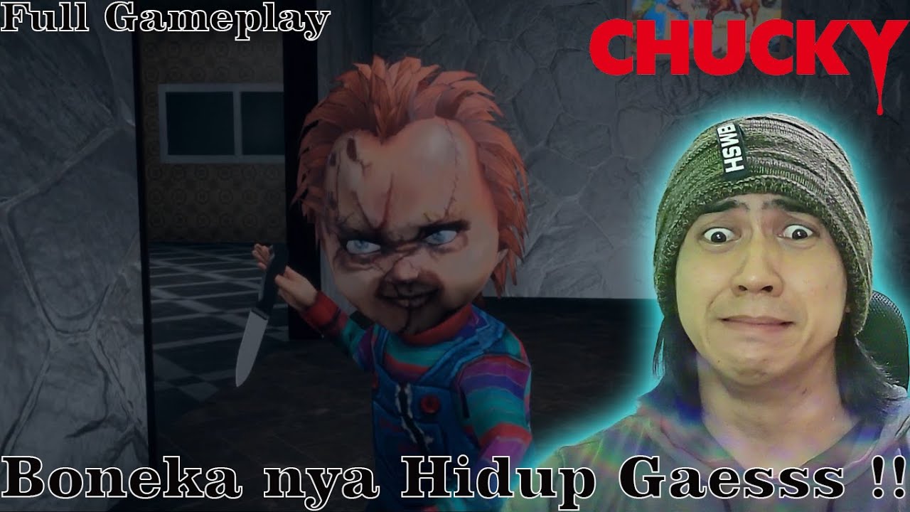 Chucky The Killer Doll - Gameplay - Boneka nya Hidup Gaeessss ...