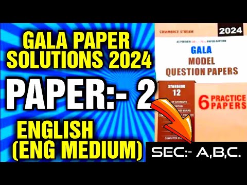 12TH GALA ENGLISH PAPER 2 SEC:- A,b,C SOLUTIONS ENGLISH MEDIUM | GSEB ...