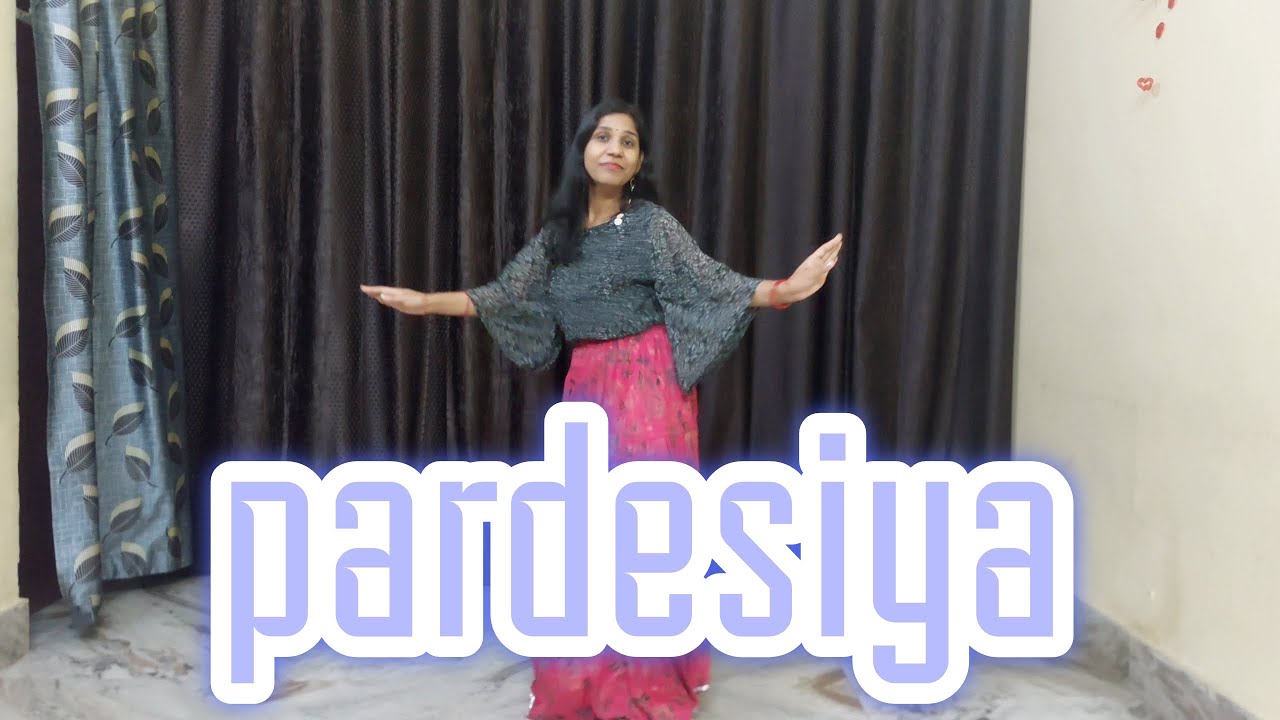 Pardesiya | Easy Steps | Ladies special | PP Dance Academy - YouTube