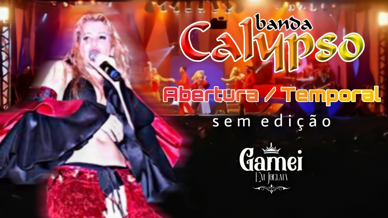 Banda Calypso - Abertura / Temporal (DVD Ao Vivo Em São Paulo) | Sem ...