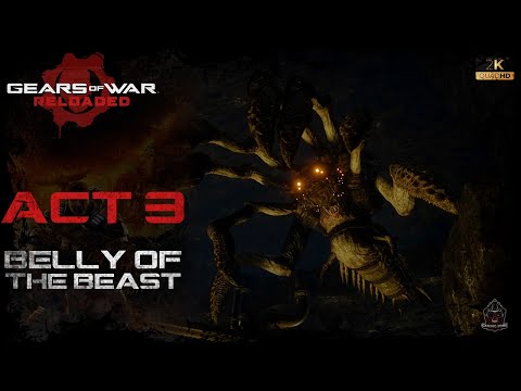 Gears of War Reloaded Gameplay ACT 3 - Belly of the Beast