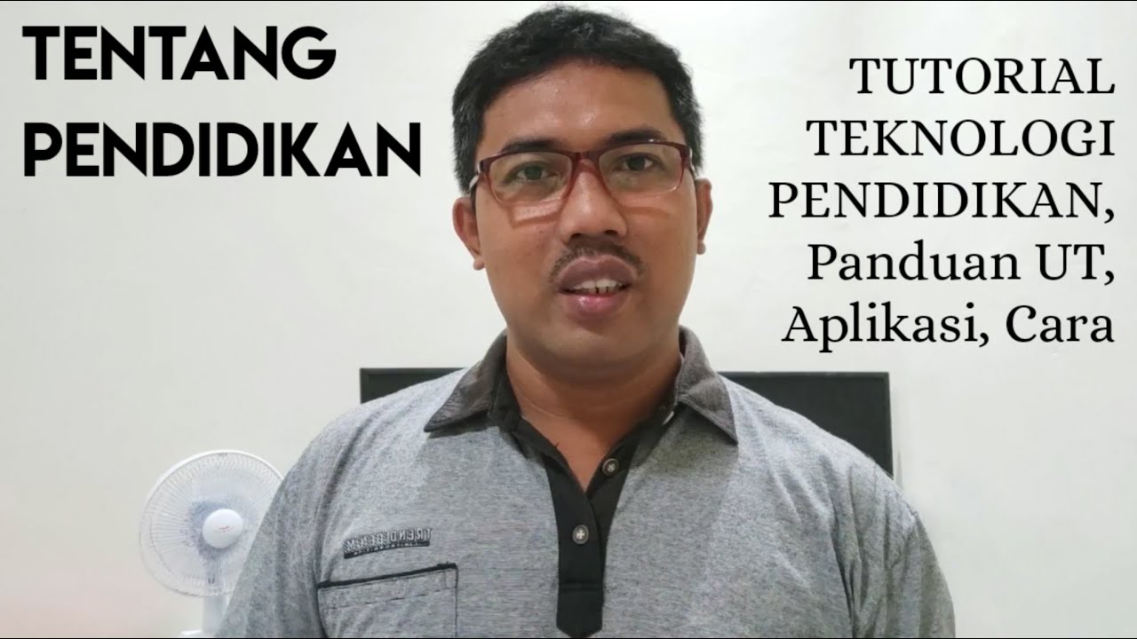 Tutorial Teknologi Pendidikan, Panduan UT/Universitas Terbuka, Aplikasi ...