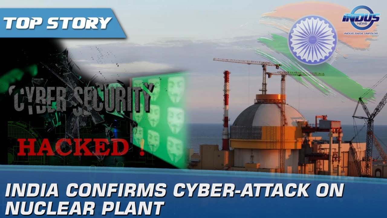 India Confirms Cyber-Attack On Nuclear Plant | Indus News - YouTube