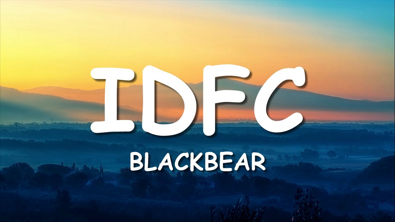 blackbear - idfc (Lyrics) - YouTube