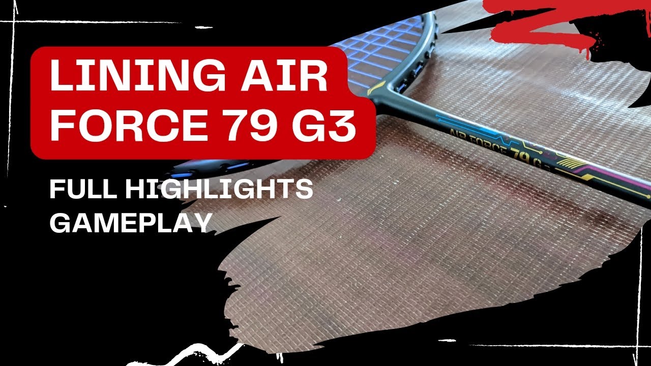 FULL HIGHLIGHTS GAME PLAY || LI-NING AIR FORCE 79 G3 - YouTube