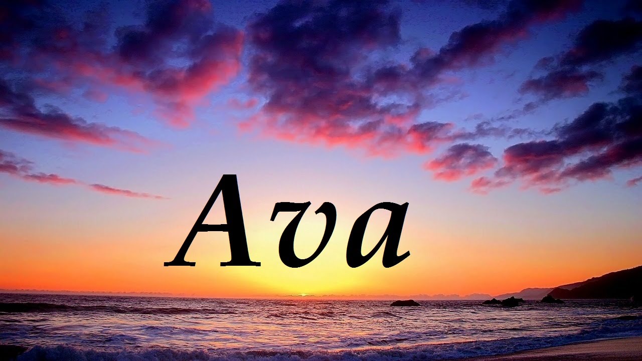 Ava, significado y origen del nombre - YouTube