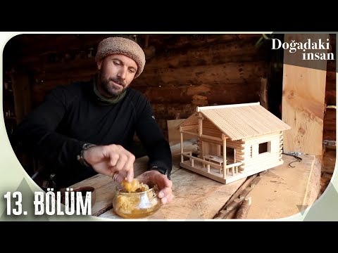 Doğadaki İnsan 13. Bölüm