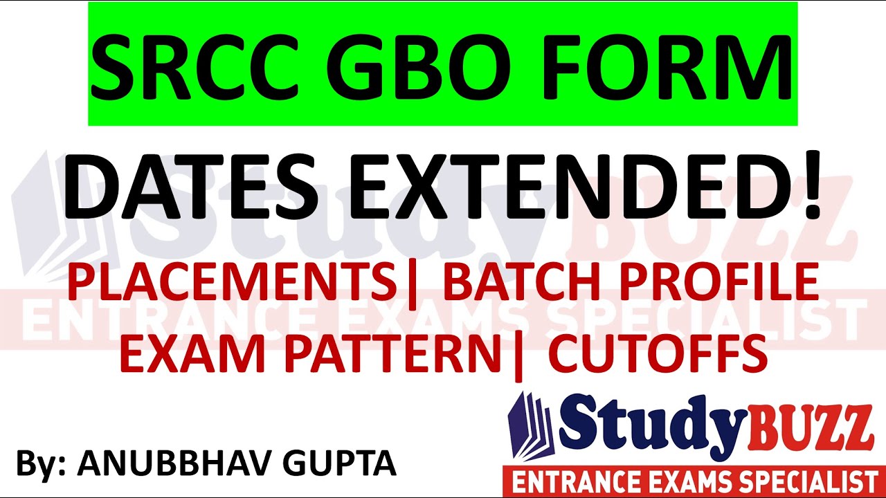 SRCC GBO last date extended | Exam cutoffs, Placements, Batch profile ...