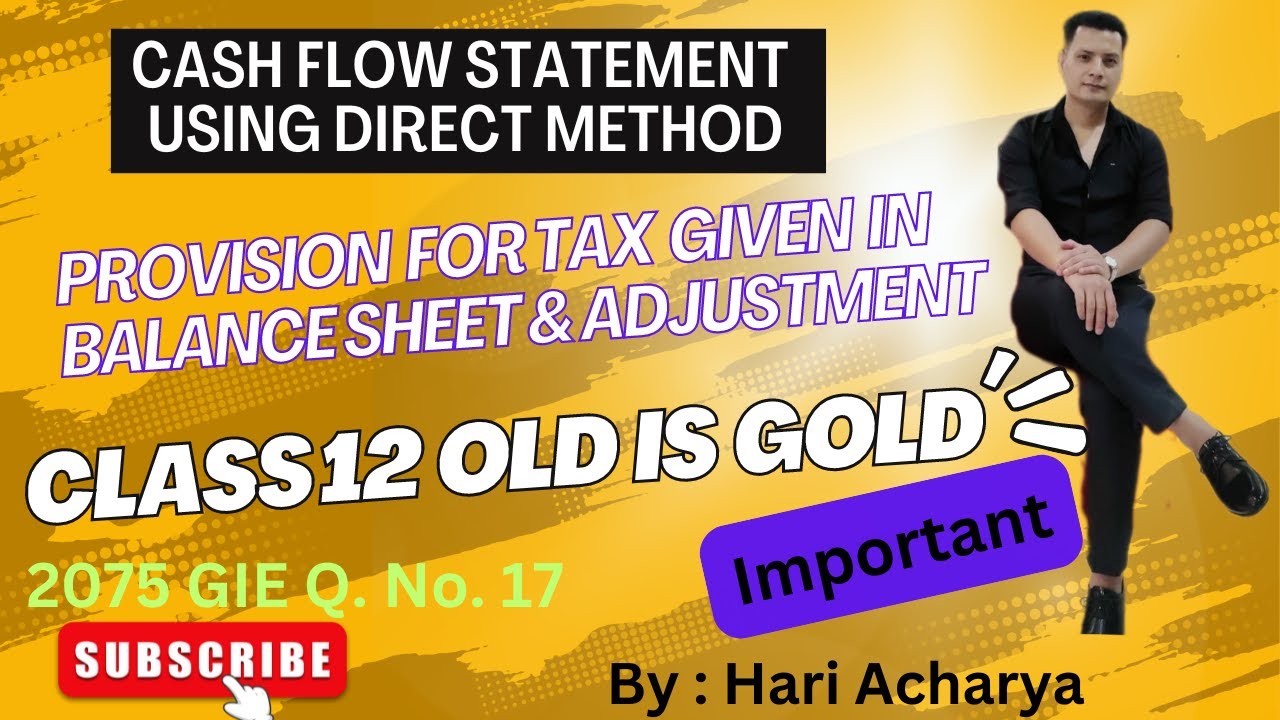 Cash Flow Statement using Direct Method ||Provision for tax |Class 12 ...