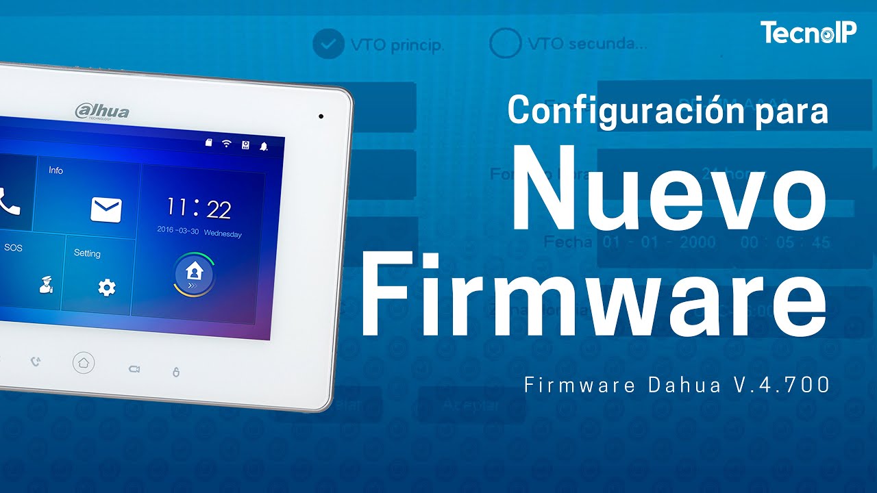 Configuración del Nuevo Firmware Dahua para Monitores IP V.4.700 - YouTube