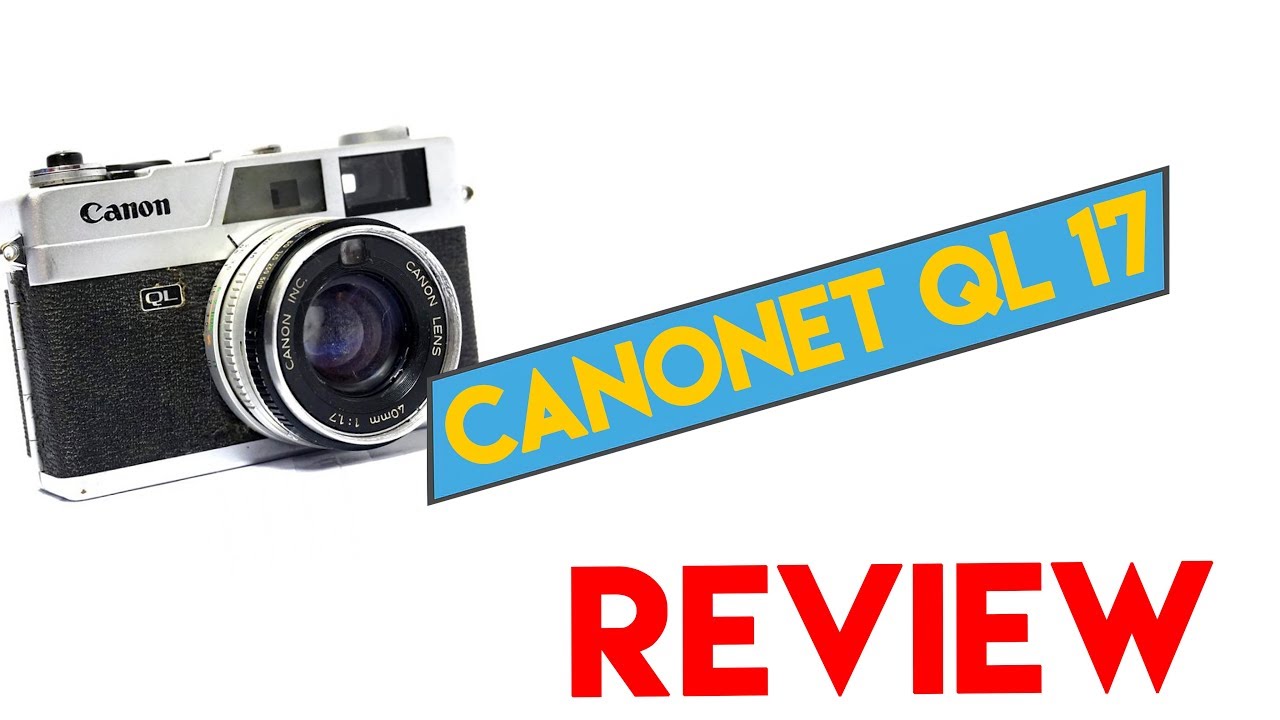 Review Canonet QL -17 - YouTube