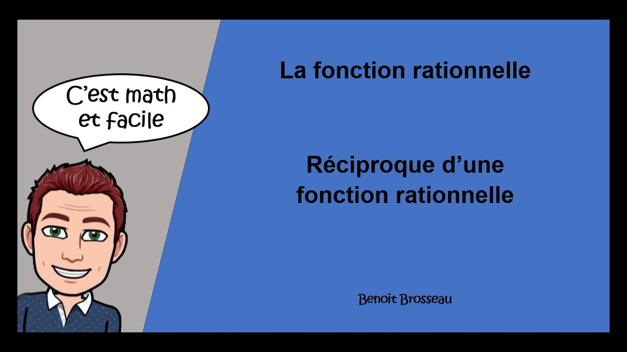 Réciproque d'une fonction rationnelle - YouTube