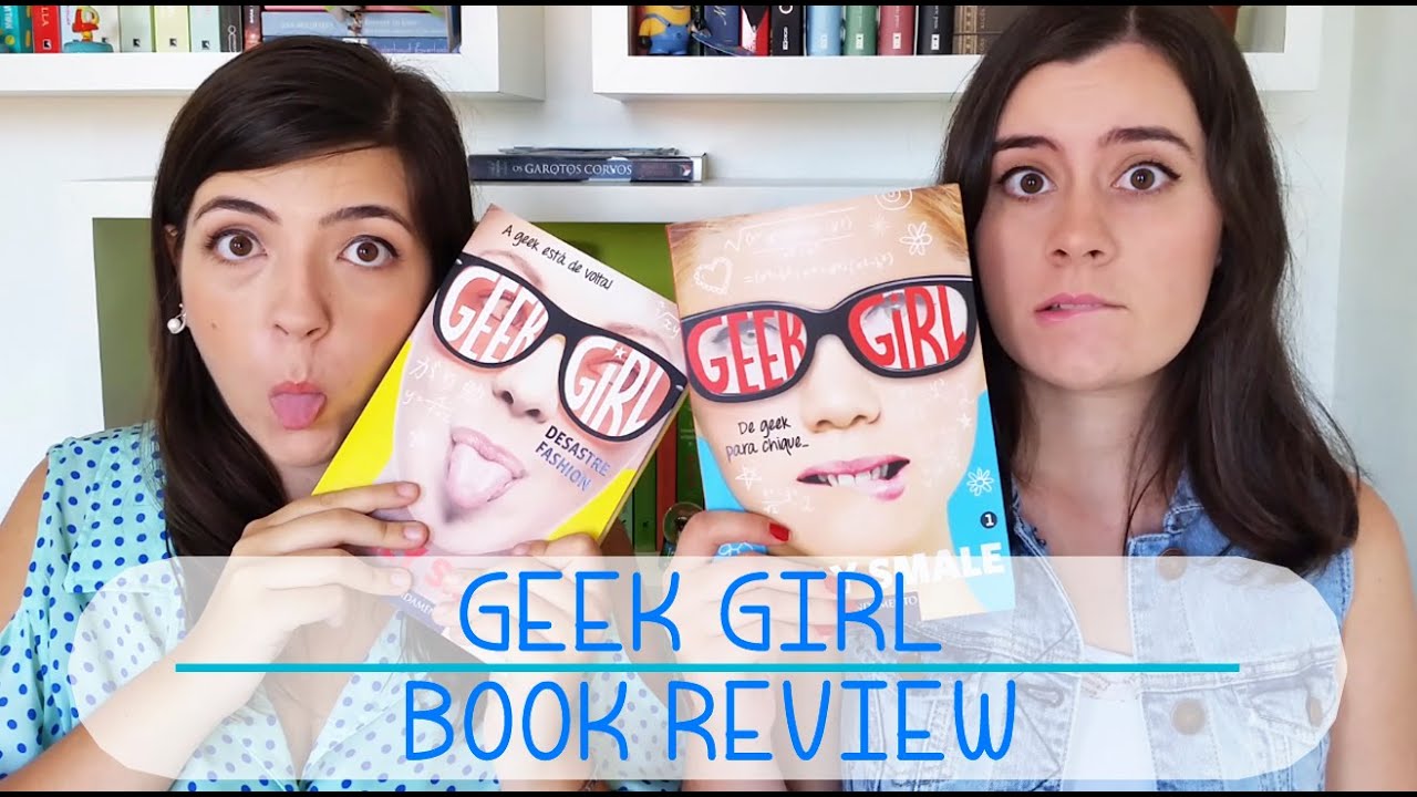 Geek Girl | Book Review - YouTube
