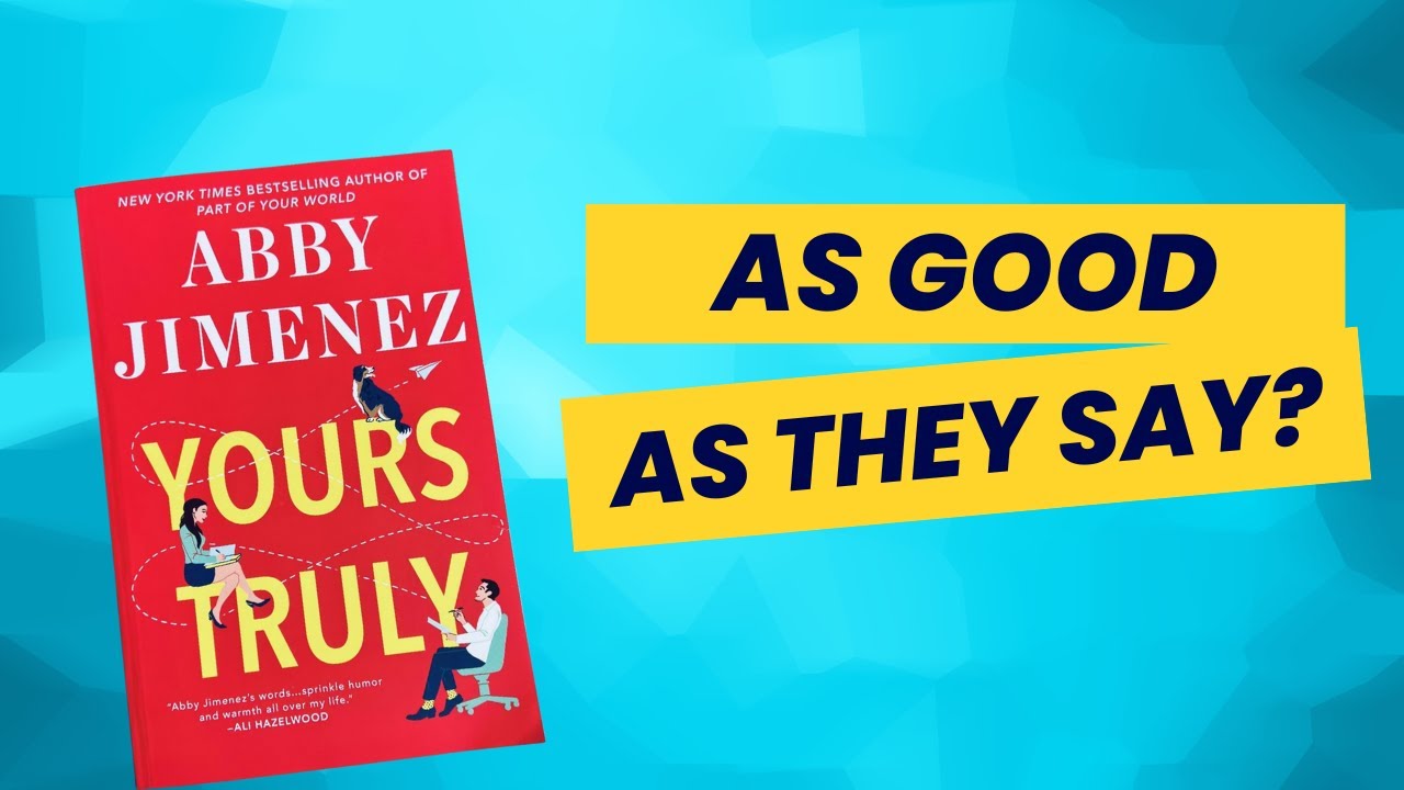 Summarizing "Yours Truly", a Book by Abby Jimenez - YouTube