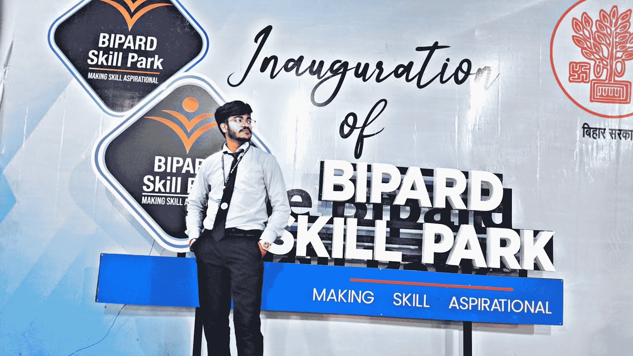 What is BIPARD | Bihar Skill Park | Inauguration of BIPARD | BIPARD KY ...