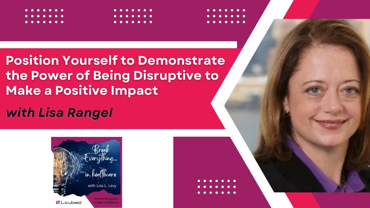 Position Yourself to Demonstrate the Power of Being Disruptive to Make ...