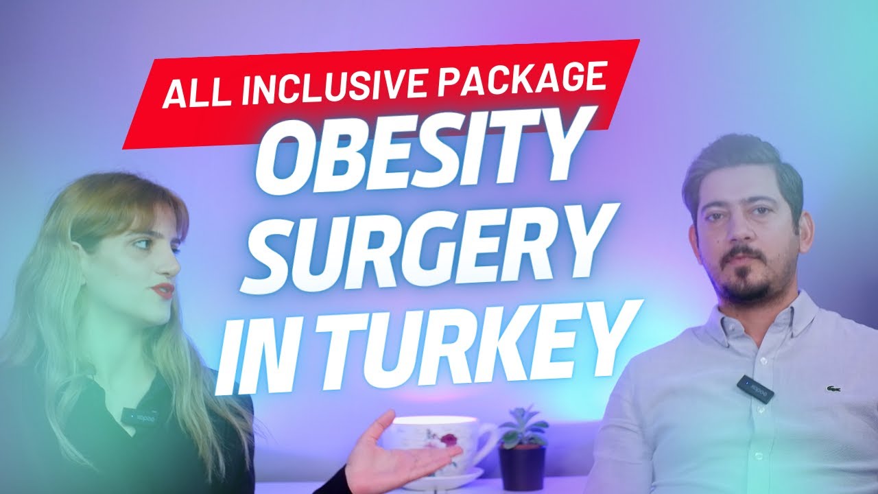 Obesity Surgery in Turkey: All-Inclusive Package for Gastric Sleeve and ...