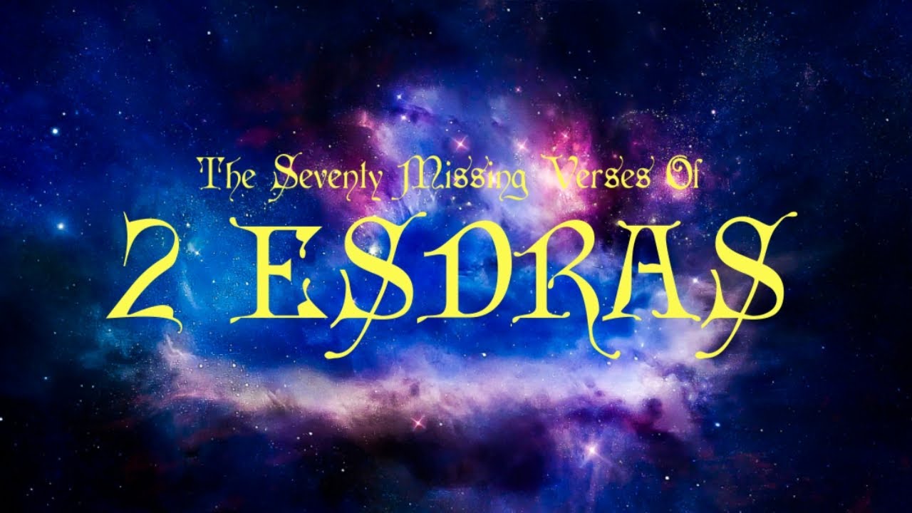 The 2nd Book Of Esdras | The 70 Missing Verses | Apocalypse of Ezra - YouTube