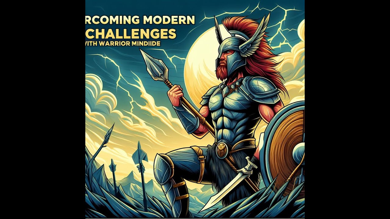 Overcoming Modern Challenges with Warrior Mindset - YouTube