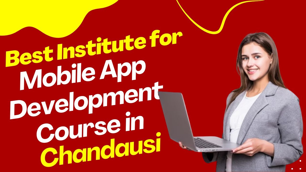Best Institute for App Development Course in Chandausi | Top App ...
