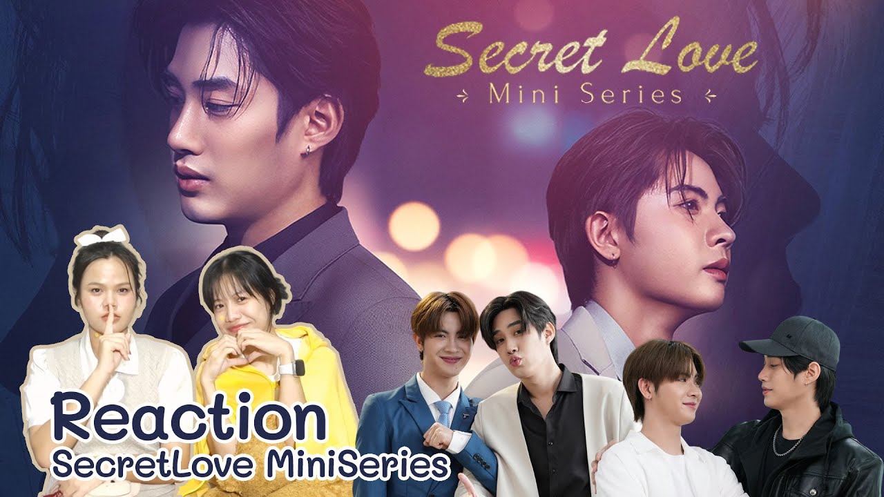 Reaction : Secret Love Mini Series #TleFirstone - YouTube