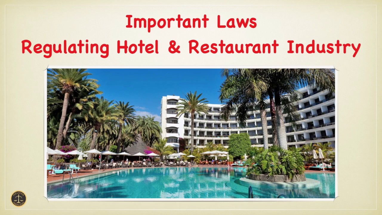 Important Laws Regulating Hotel & Restaurant Industry - YouTube