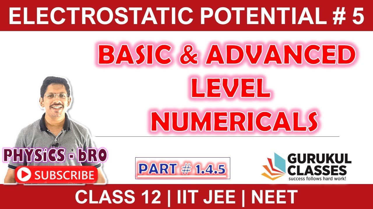 PART# 1.4.5 | ELECTRIC POTENTIAL & POTENTIAL ENERGY| NUMERICALS | CLASS 12 | IIT JEE | NEET ...