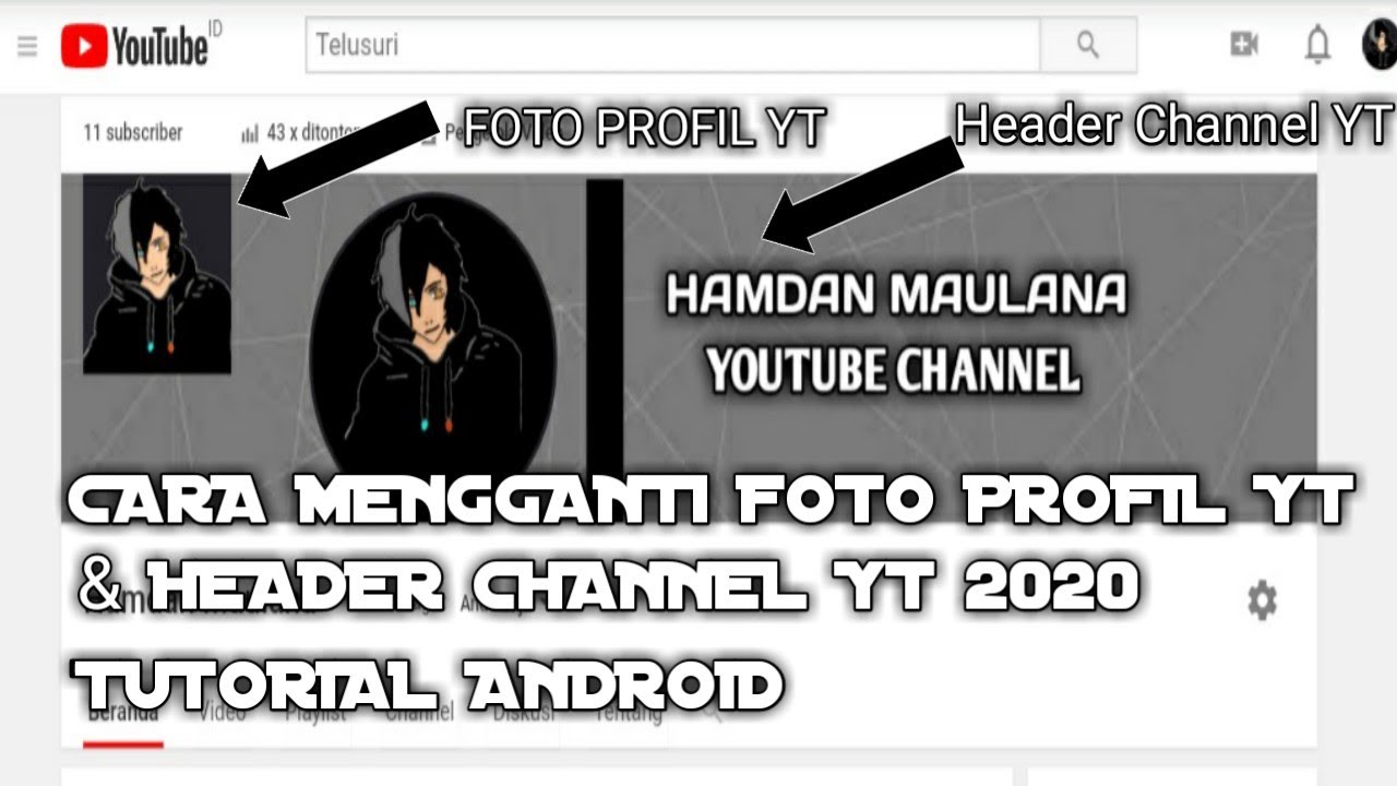Cara Mengganti Foto Profil YT & Header Channel YT 2020 - Tutorial ...